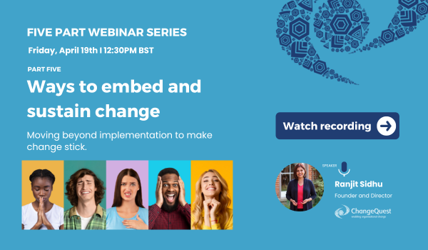 Ways to embed and sustain change | ChangeQuest